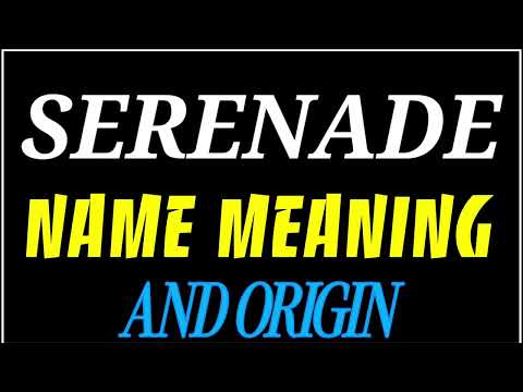 What does the name SERENADE mean | SERENADE meaning in english | Meaning of name SERENADE