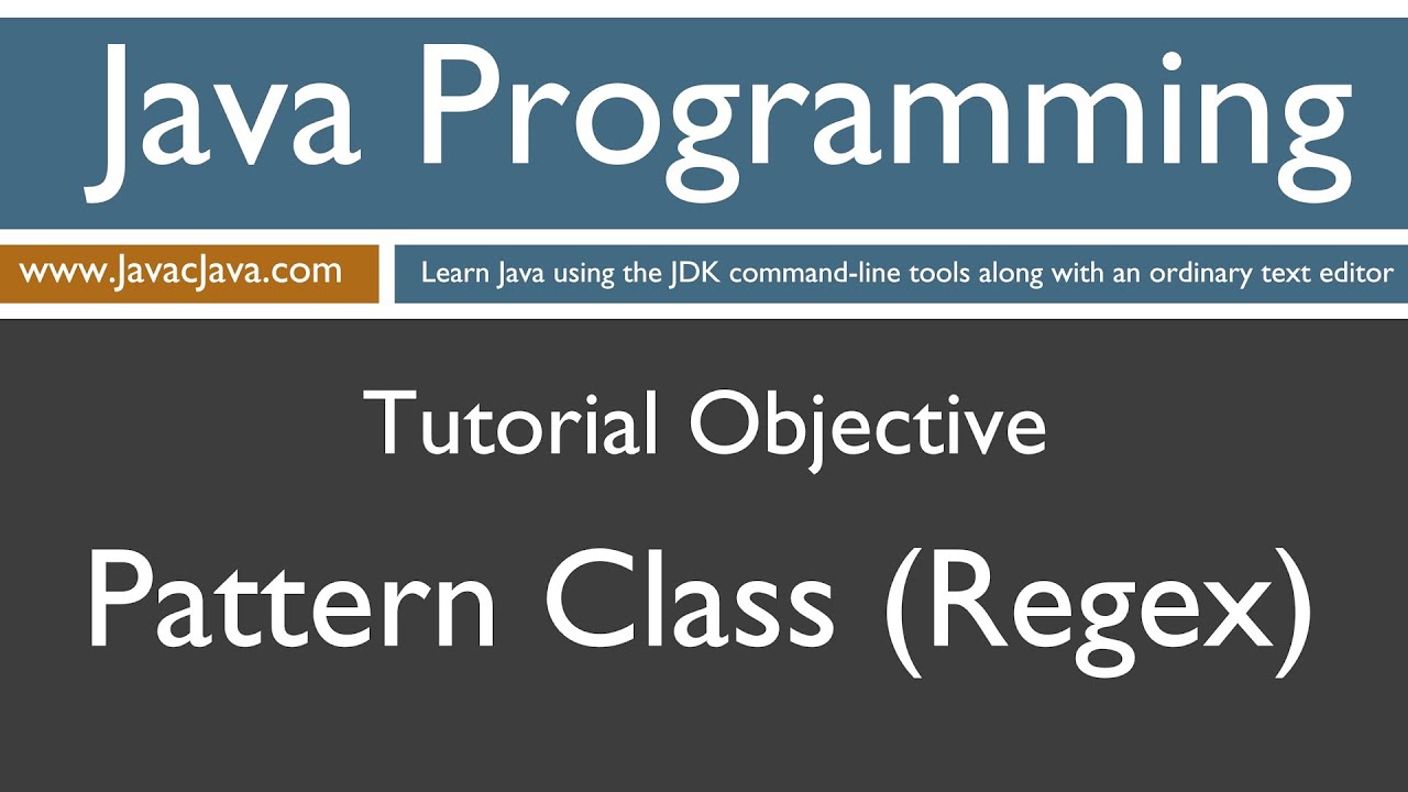 Learn Java Programming - Pattern Class (Regex) Tutorial