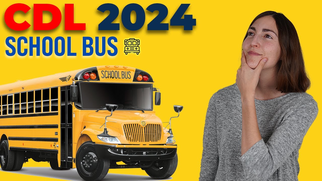 CDL School Bus Test 2024 (60 Questions with Explained Answers)