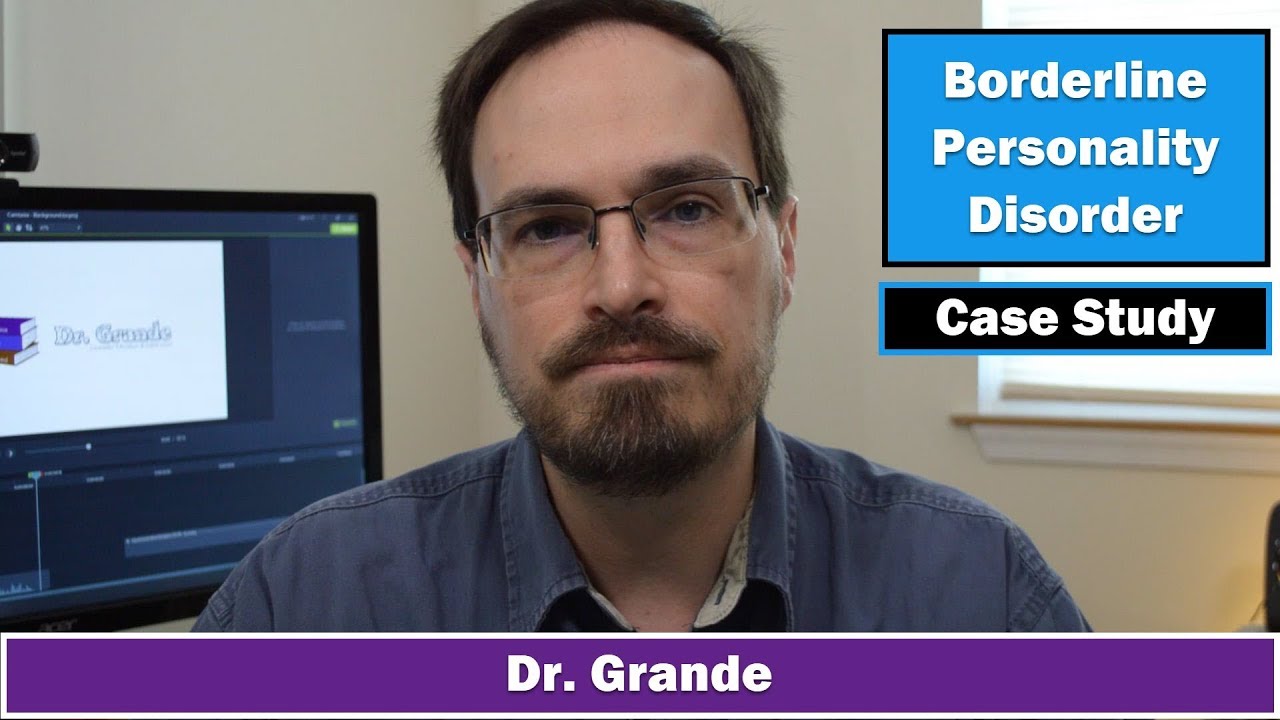 Case Study: Borderline Personality Disorder