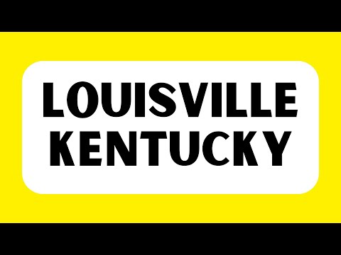 How to Pronounce Louisville Kentucky (Correctly)