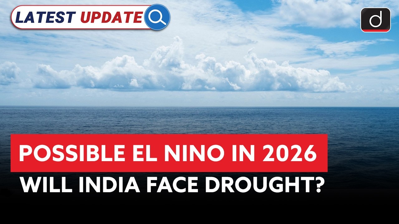 What is El Nino? | Effects on India’s Monsoon | Latest Update | Drishti IAS English