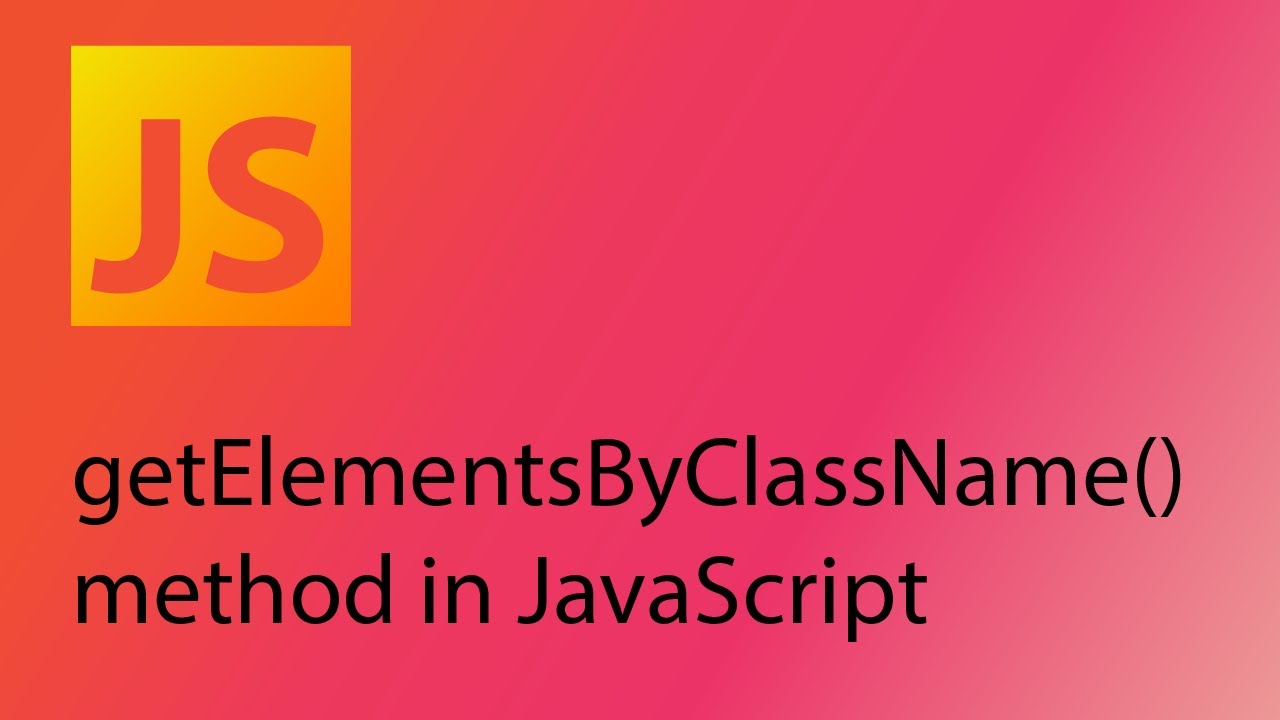 JavaScript 2021 Tutorial 26 - The getElementsByClassName() method