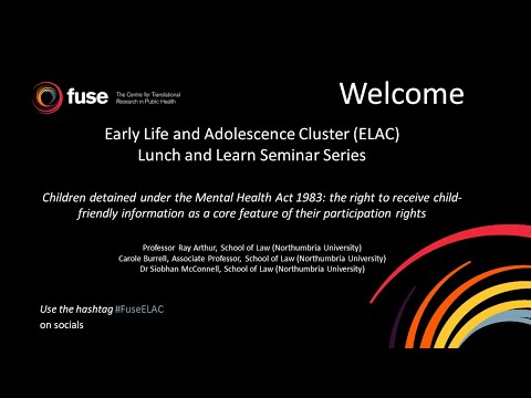 Children detained under the Mental Health Act 1983 - Fuse Early Life & Adolescence Cluster Seminar