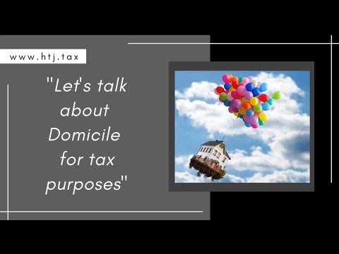 [ Offshore Tax ] Let's talk about Domicile for tax purposes