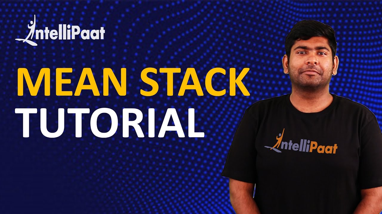 MEAN Stack Tutorial | Build a MEAN Application From Scratch | Intellipaat