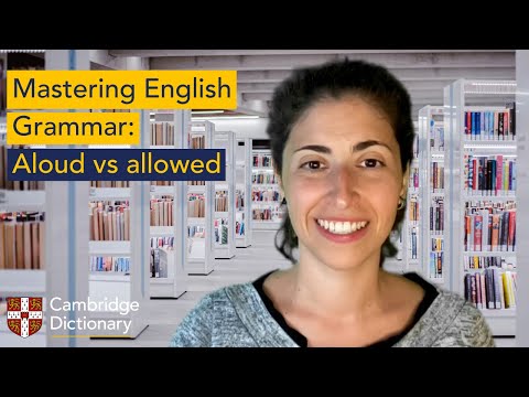 Mastering English Grammar: Aloud and allowed, what's the difference?