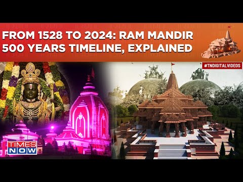 Ayodhya Ram Mandir 500 Yrs Timeline:From 1528 To 2024, Centuries-Long Journey, Milestones, Explained