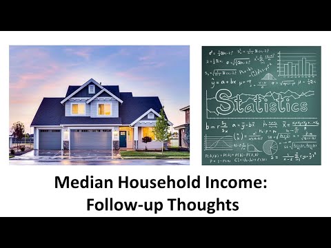 Median Household Income: Follow Up Thoughts
