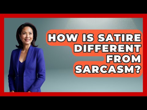 How Is Satire Different From Sarcasm? - Literary Icons