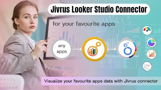 Jivrus Looker Studio Connectors Software - 2025 Reviews, Pricing & Demo