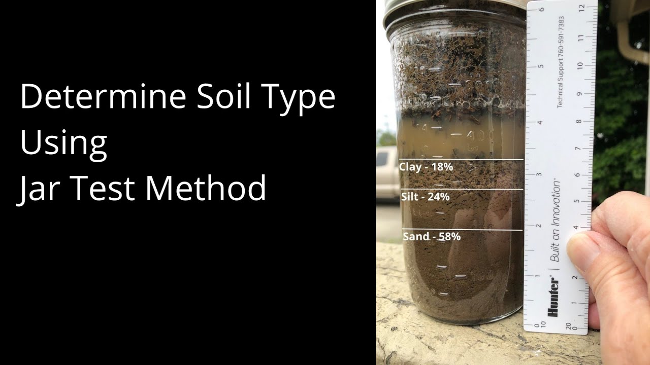 How to Determine Soil Type Using Jar Test Method