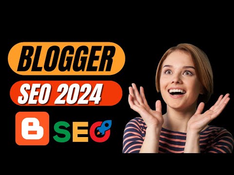Blogger SEO Settings That Will Double Your Traffic 2024 | Rank on the First Page of Google