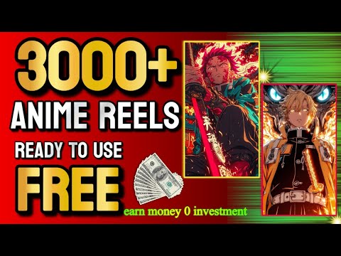 3000+ MEGA Anime Reels Bundle Free download 2025 | ???? EARN MONEY 0 INVESTMENT 3000 Anime Reels FREE