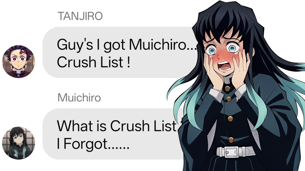 If Tanjiro Got Muichiro Crush List | Demon Slayer discord server 