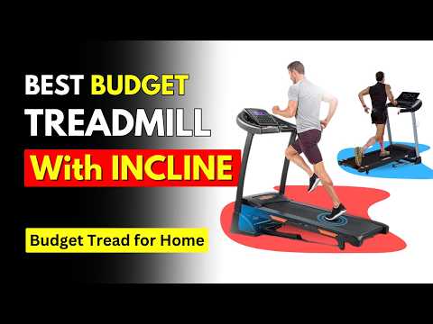 The 5 Best Budget Treadmill with Incline (2025)