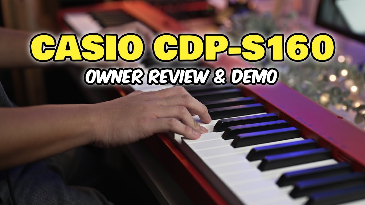 Casio CDP-S160 (Things I Wish I Knew Before Buying)