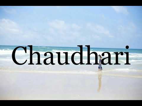 How To Pronounce Chaudhari🌈🌈🌈🌈🌈🌈Pronunciation Of Chaudhari