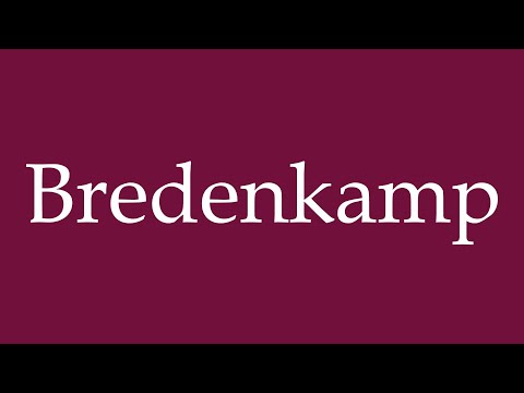 How to Pronounce ''Bredenkamp'' Correctly in German
