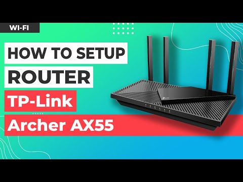✅ How to Setup TP-Link Archer AX55