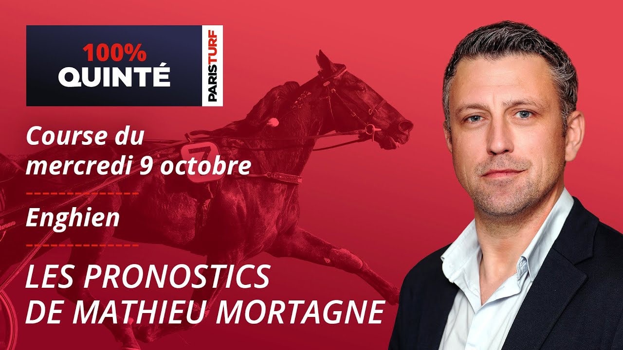 Pronostics Quinté PMU - 100% Quinté du Mercredi 9 octobre à Enghien
