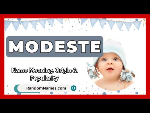 Modeste - Baby Boy Name Meaning, Origin & Popularity - RandomNames.com