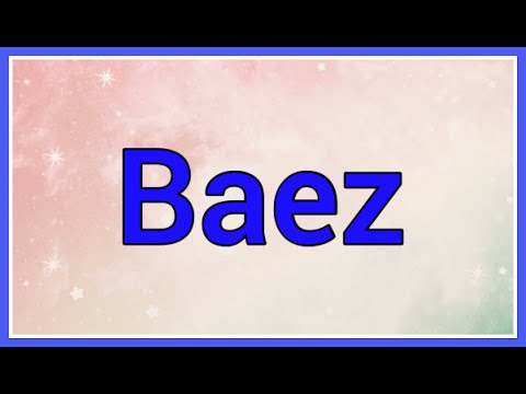 Baez | Name Origin Meaning