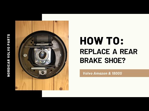 How To Replace a Rear Brake Shoe? - Volvo Amazon and 1800S - Nordicar