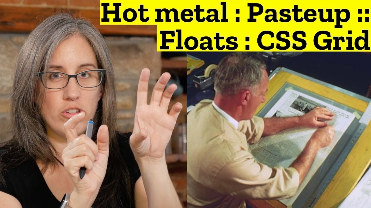 Hot metal : Pasteup  ::  Floats : CSS Grid