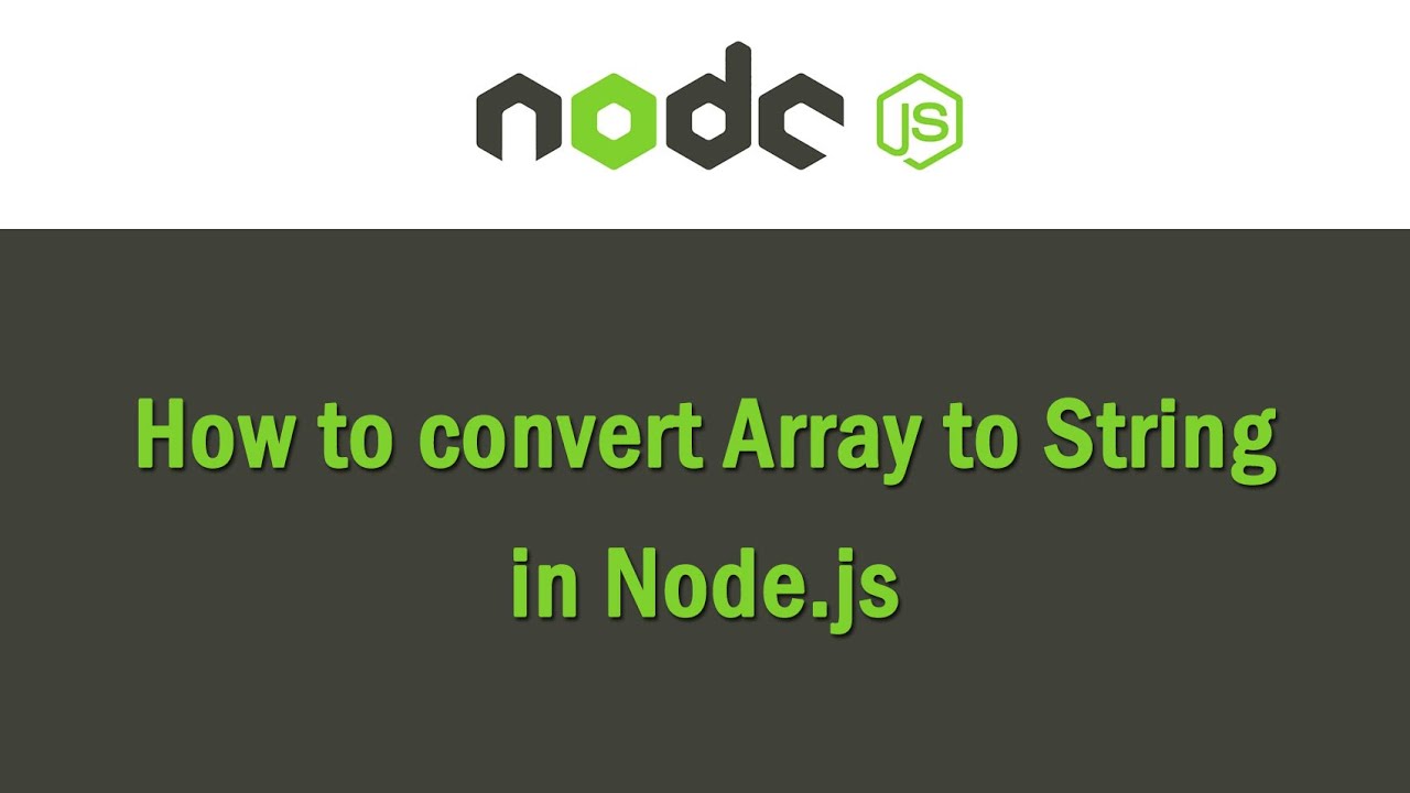 How to convert Array to String in Node.js