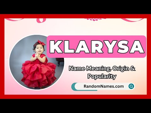 Klarysa - Baby Girl Name Meaning, Origin & Popularity - RandomNames.com