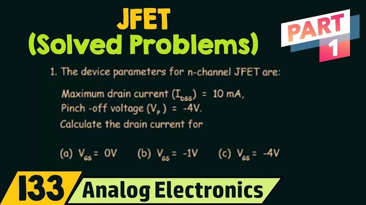 JFET Solved Problems (Part 1)