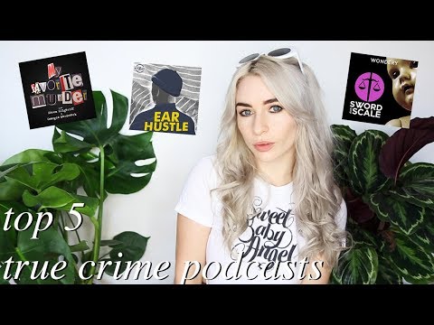 TOP 5 TRUE CRIME PODCASTS