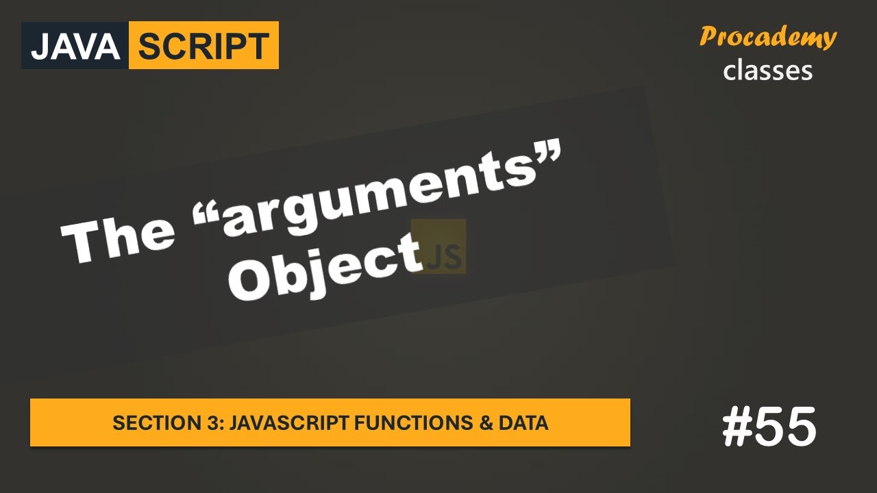 #55 The arguments Parameter | JavaScript Functions & Data | A Complete JavaScript Course