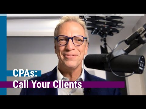 CPAs: Call Your Clients - For Their Sake & Yours - 📞