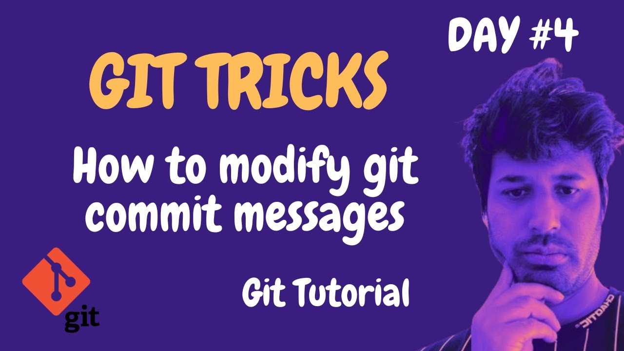 Git Tutorial | Modify Git Commit Messages Like A Pro | Git For Beginners