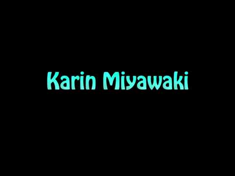 Learn How To Pronounce Karin Miyawaki