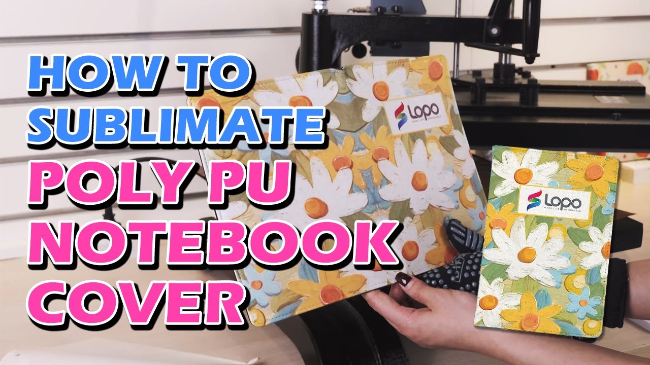 How to Sublimate Poly PU Material Notebook Cover  Step by Step | Sublimation Tutorials
