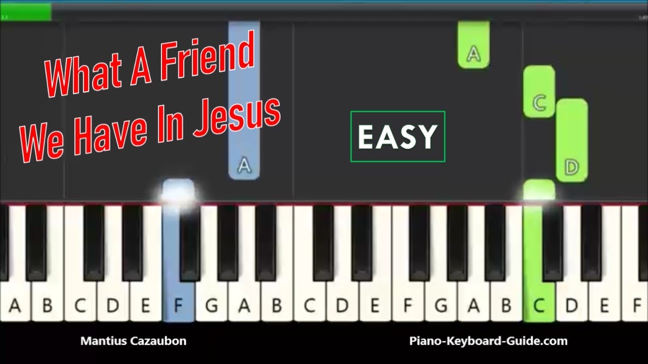 What A Friend We Have In Jesus Easy Piano Tutorial - Christian Hymn