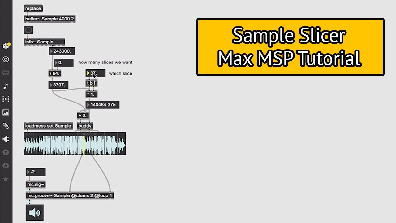 Sample Slicer Tutorial -- Max MSP Tutorial
