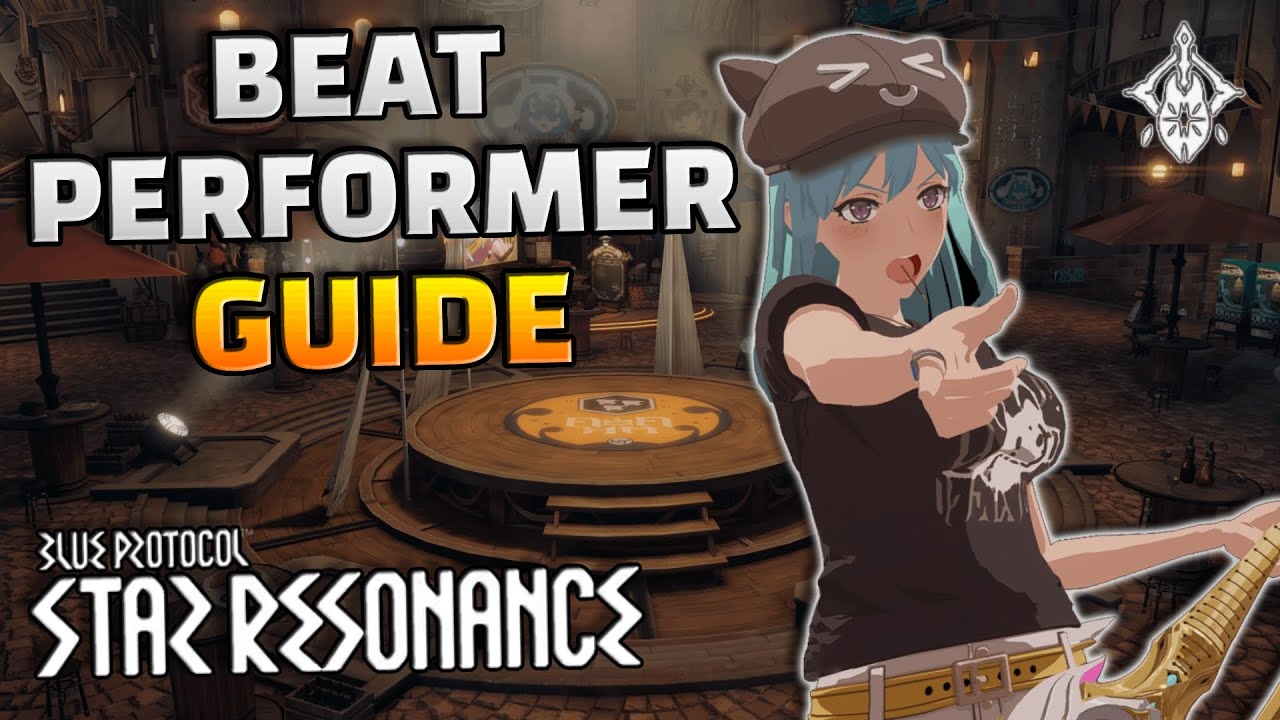 Beat Performer Main Class Guide - Blue Protocol