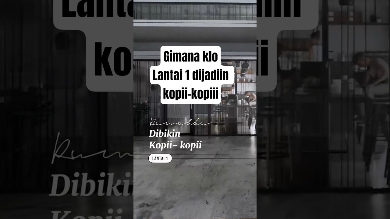 Lantai 1 dijadiin Cafe #desaincafe #jasabanguncafe #renovcafe #cafeminimalis #desaincafeindustrial