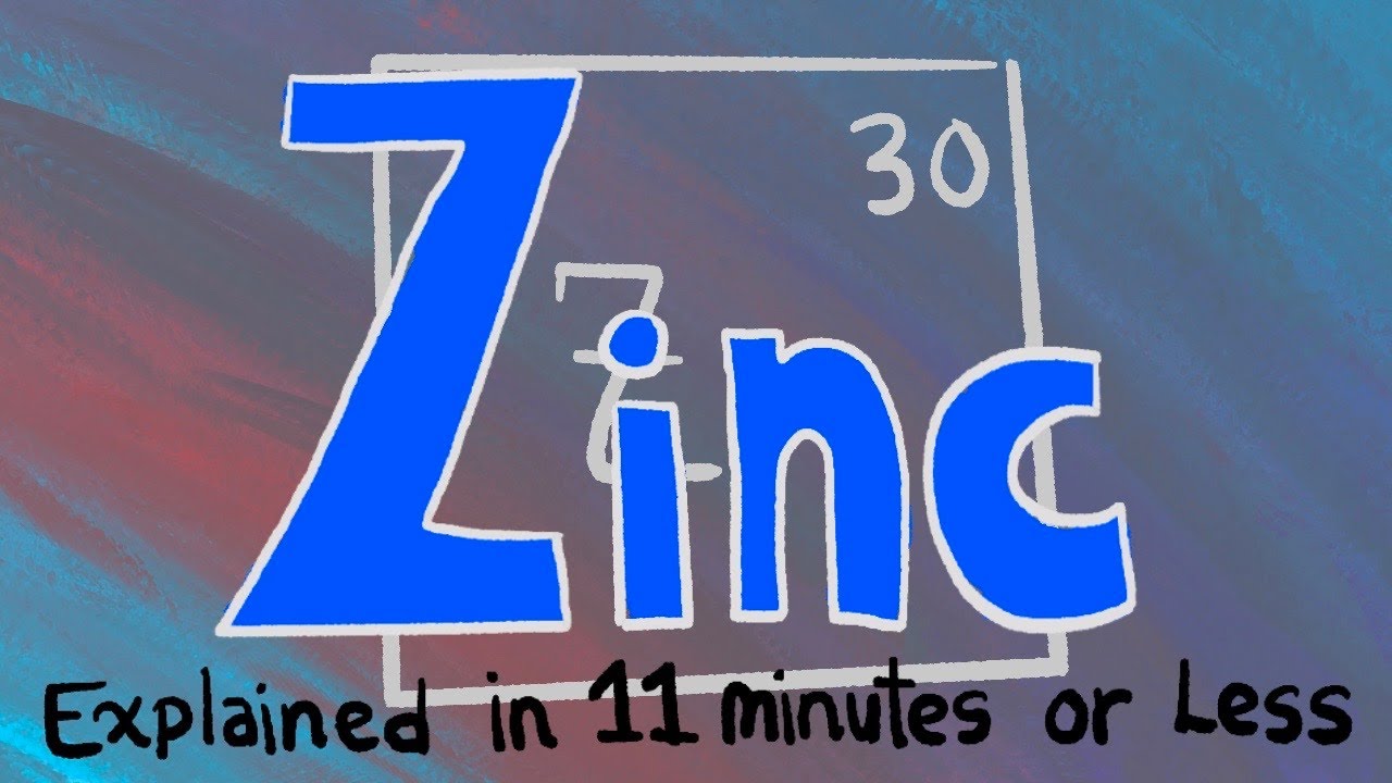 Zinc Explained in 11 Minutes or Less