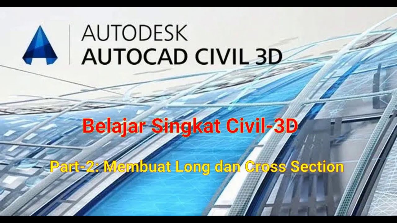 Tutorial Autocad Civil 3D: Membuat Penampang Memanjang dan Melintang (Long and Cross Section)