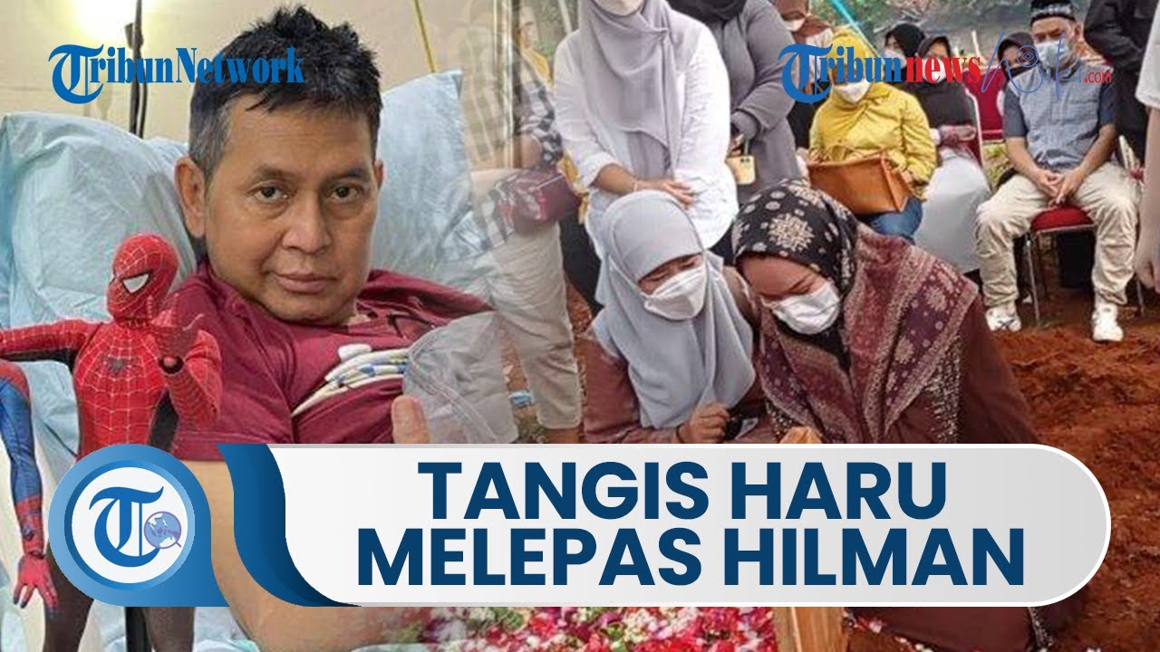 Isak Tangis Istri dan Keluarga Pecah, Iringi Pemakaman Jenazah Penulis Hilman Hariwijaya di ...