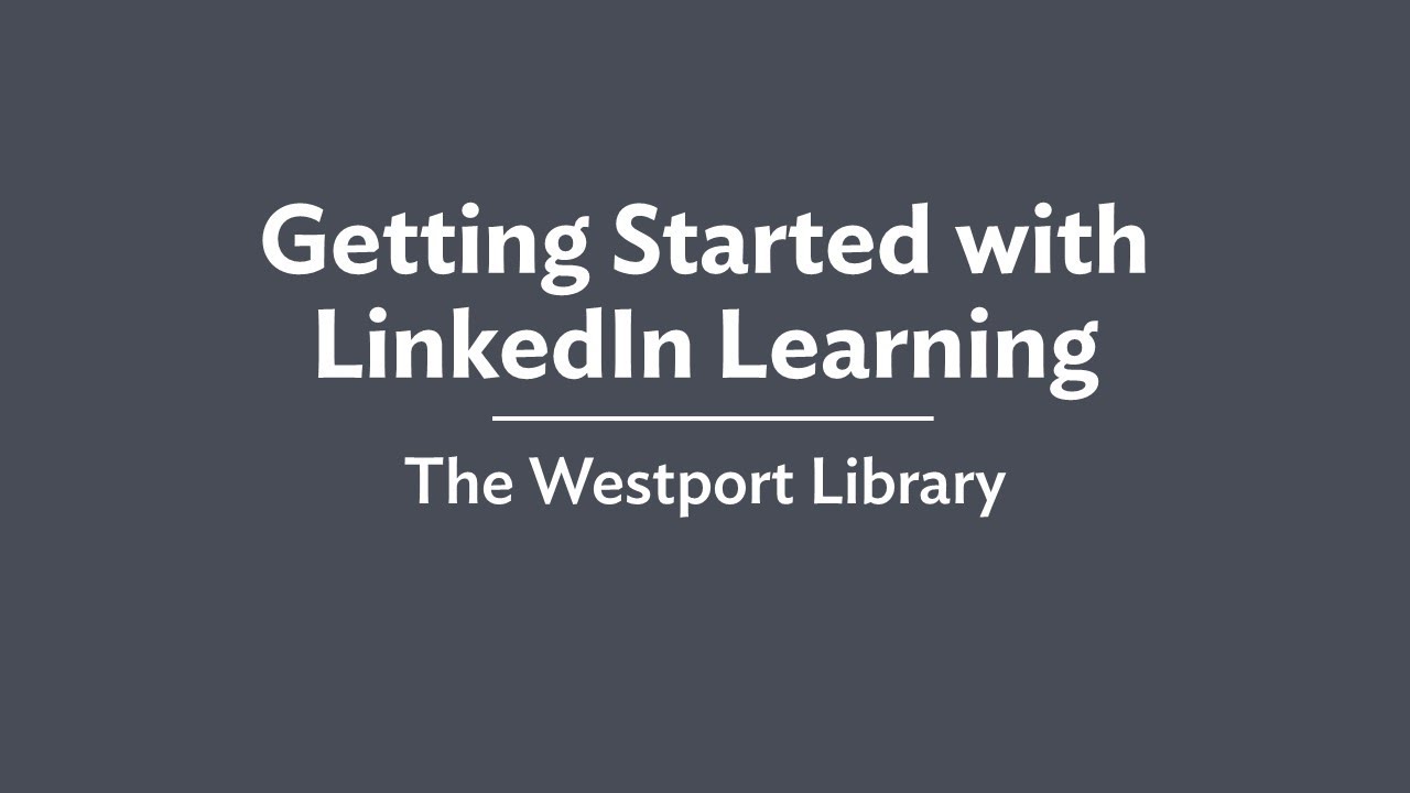 Getting Started with LinkedIn Learning