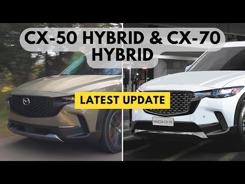 Mazda CX-70 Hybrid & Mazda CX-50 Hybrid for the U.S.: Here's The Latest!