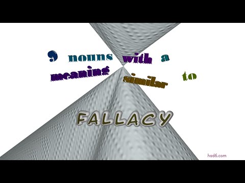 fallacy - 10 nouns similar to fallacy (sentence examples)