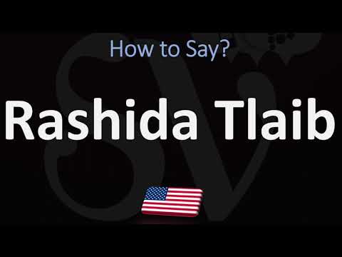 How to Pronounce Rashida Tlaib? (CORRECTLY)