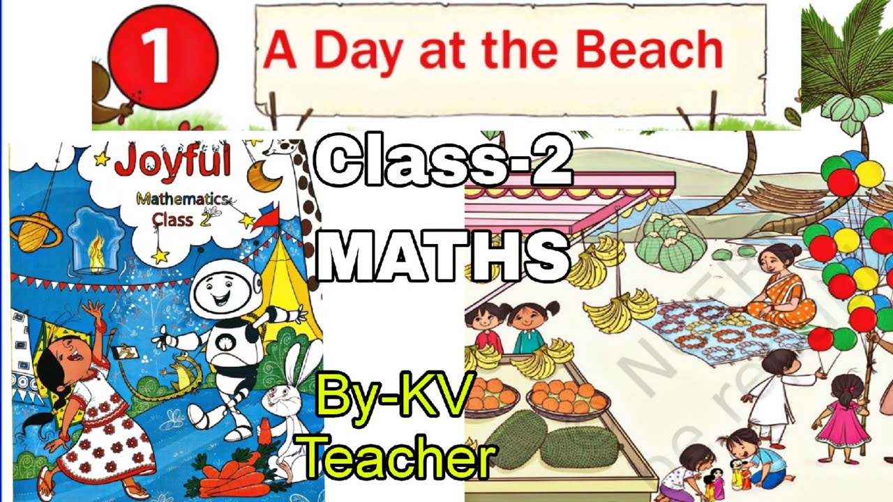 A Day At The Beach / Class-2 MATHS  Chapter-1 Solution & Explanation / New NCERT Joyful